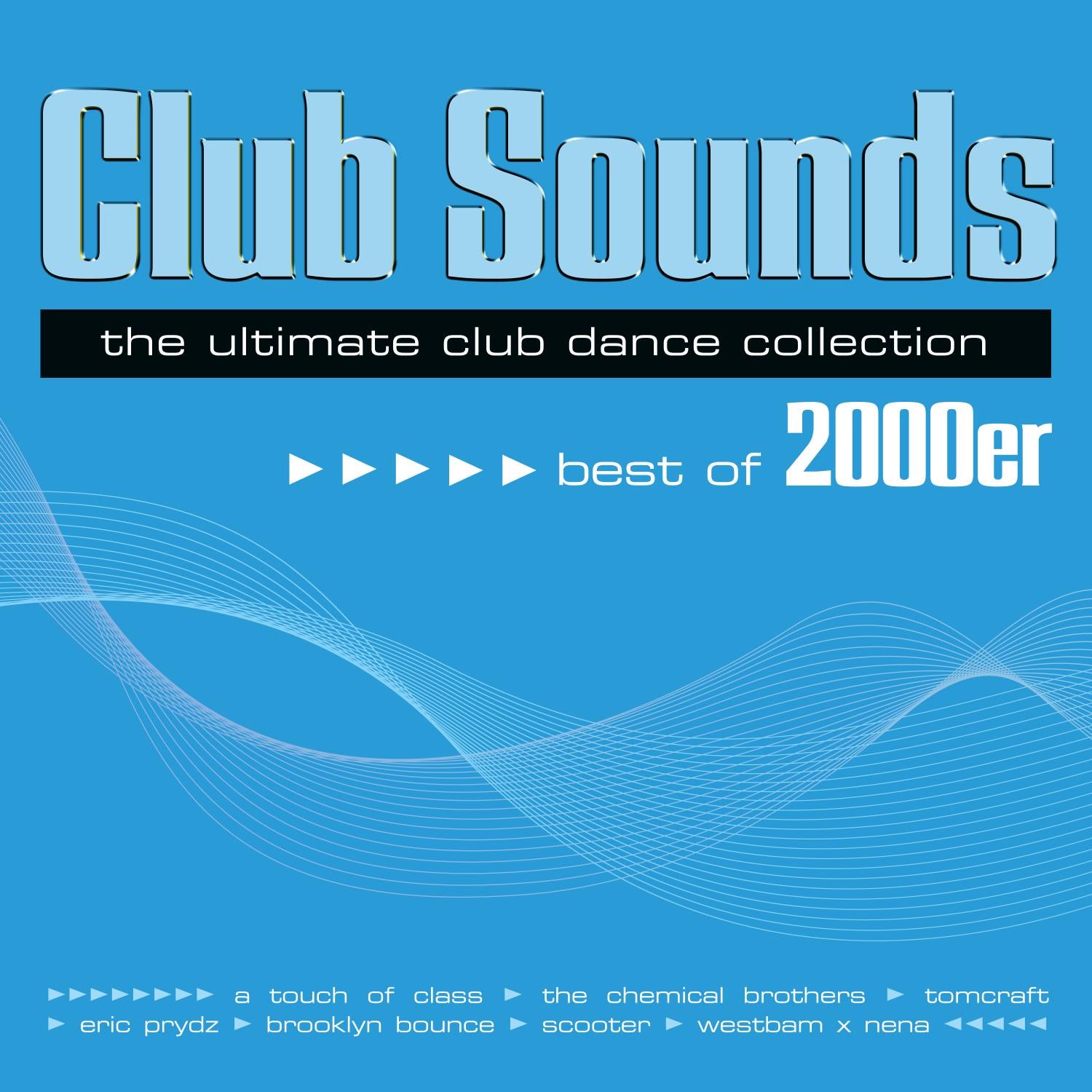 Various - Club Sounds Best of 2000er – Sony Music Germany